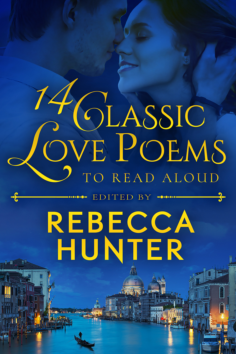 14 Classic Love Poems to Read Aloud by Rebecca Hunter | Goodreads