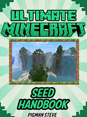 MINECRAFT: Ultimate Minecraft Seeds Handbook: 26 Awesome Minecraft ...