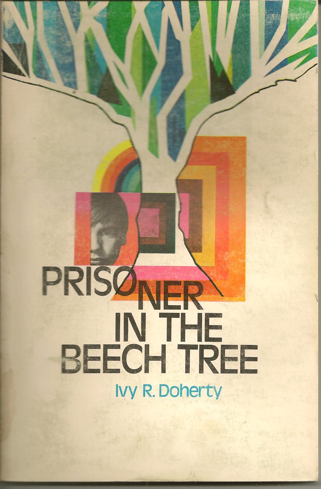 Prisoner in the Beech Tree by Ivy R. Doherty | Goodreads