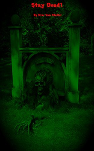 Stay Dead by Drac Von Stoller | Goodreads