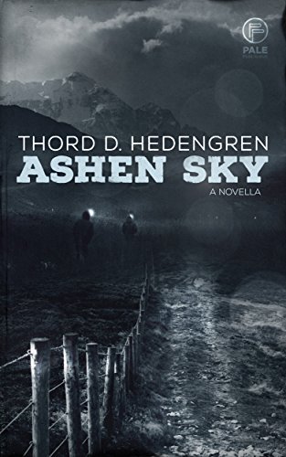Ashen Sky: A Novella by Thord D. Hedengren | Goodreads