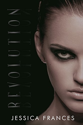 Revolution by Jessica Frances | Goodreads