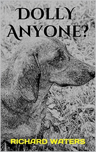 Dolly Anyone? Dog short Stories: Dog short stories About Dolly the ...