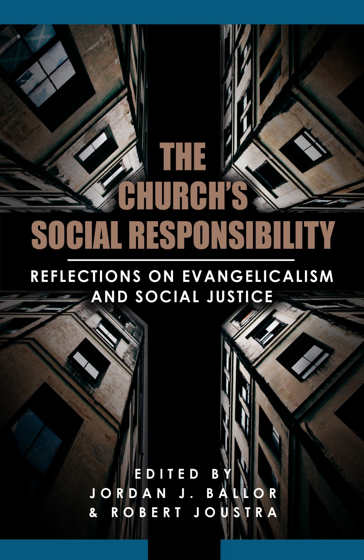 The Church's Social Responsibility by Jordan J. Ballor | Goodreads