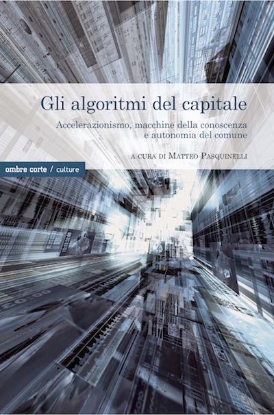 Gli algoritmi del capitale by Matteo Pasquinelli | Goodreads