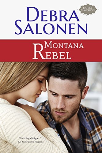 Montana Rebel (Big Sky Mavericks #9) by Debra Salonen | Goodreads