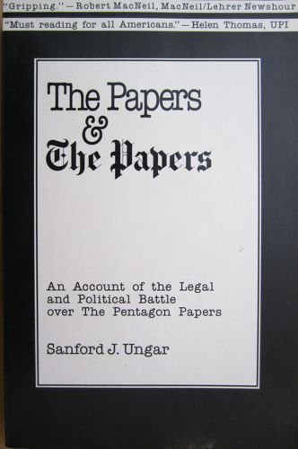 The Papers & the Papers: An Account of the Legal and Pollitical Battle ...