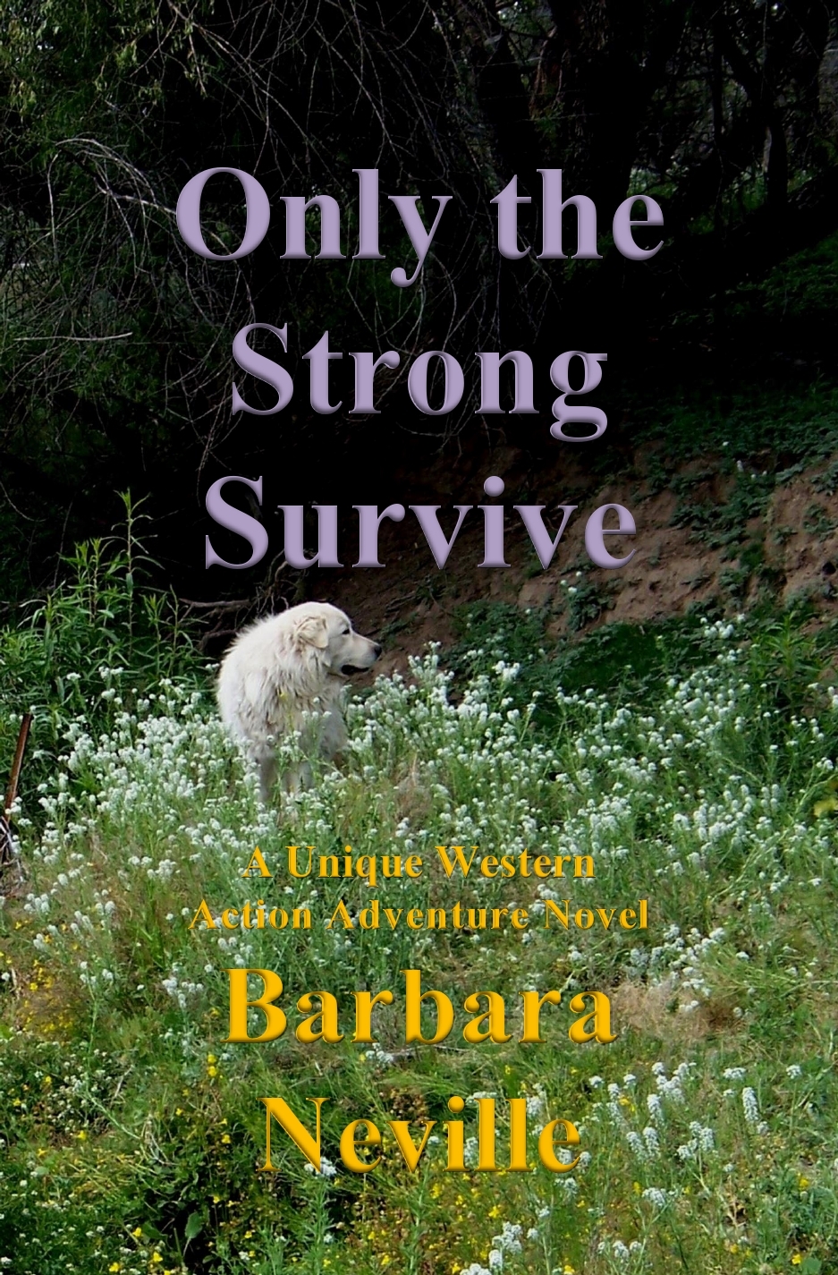 Only the Strong Survive (Spirit Animal, #7) by Barbara Neville | Goodreads