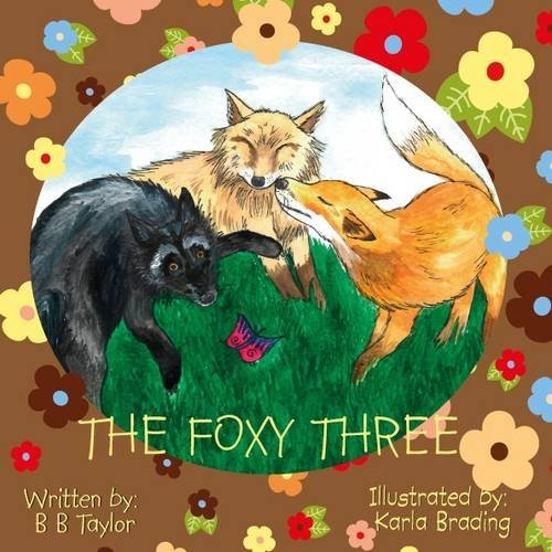 The Foxy Three by B.B. Taylor | Goodreads