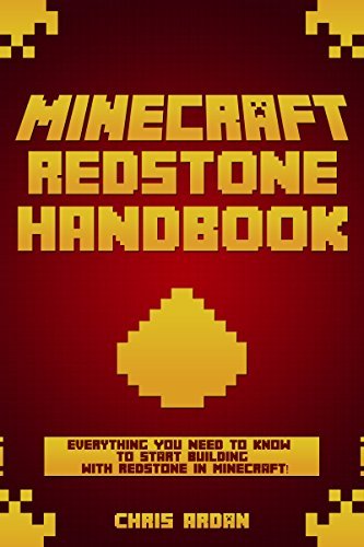 MINECRAFT! Minecraft Redstone Handbook: Everything You Need to Know to ...