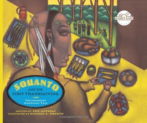 Squanto and the First Thanksgiving: The Legendary American Tale by Eric ...