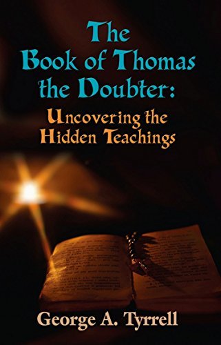 The Book of Thomas the Doubter: Uncovering the Hidden Teachings by ...