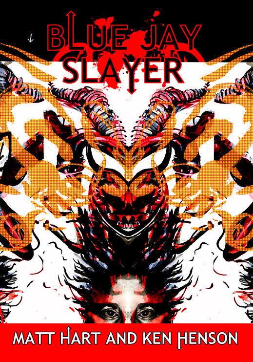Blue Jay Slayer by Matt Hart | Goodreads