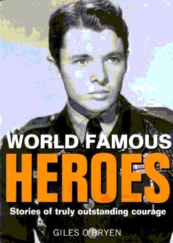 World Famous Heroes by Giles O'Bryen | Goodreads