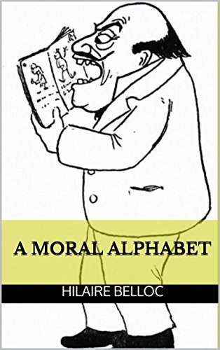 A Moral Alphabet : complete with original Illustration by Hilaire ...