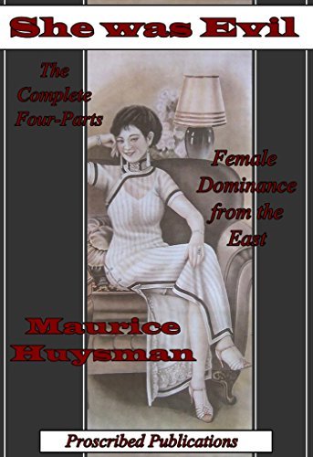 She Was Evil - The Complete Four-Parts: Female Dominance from the East ...