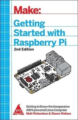 Getting Started with Raspberry Pi by Matt Richardson | Goodreads