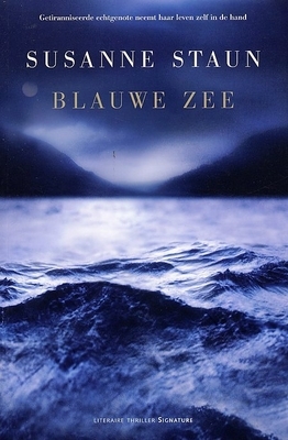 Blauwe zee by Susanne Staun | Goodreads