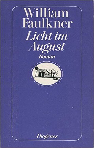 Licht im August by William Faulkner | Goodreads