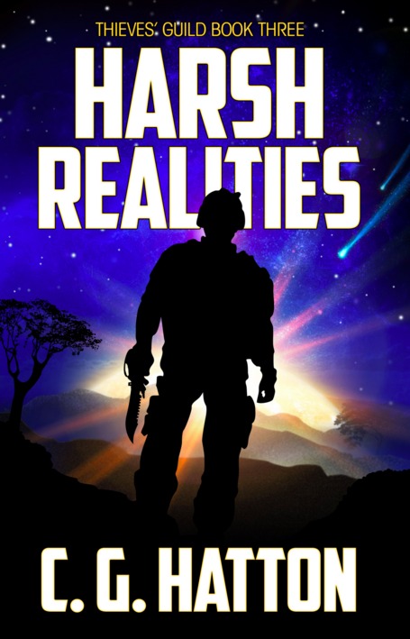 Harsh Realities (Thieves' Guild, #3) by C.G. Hatton | Goodreads