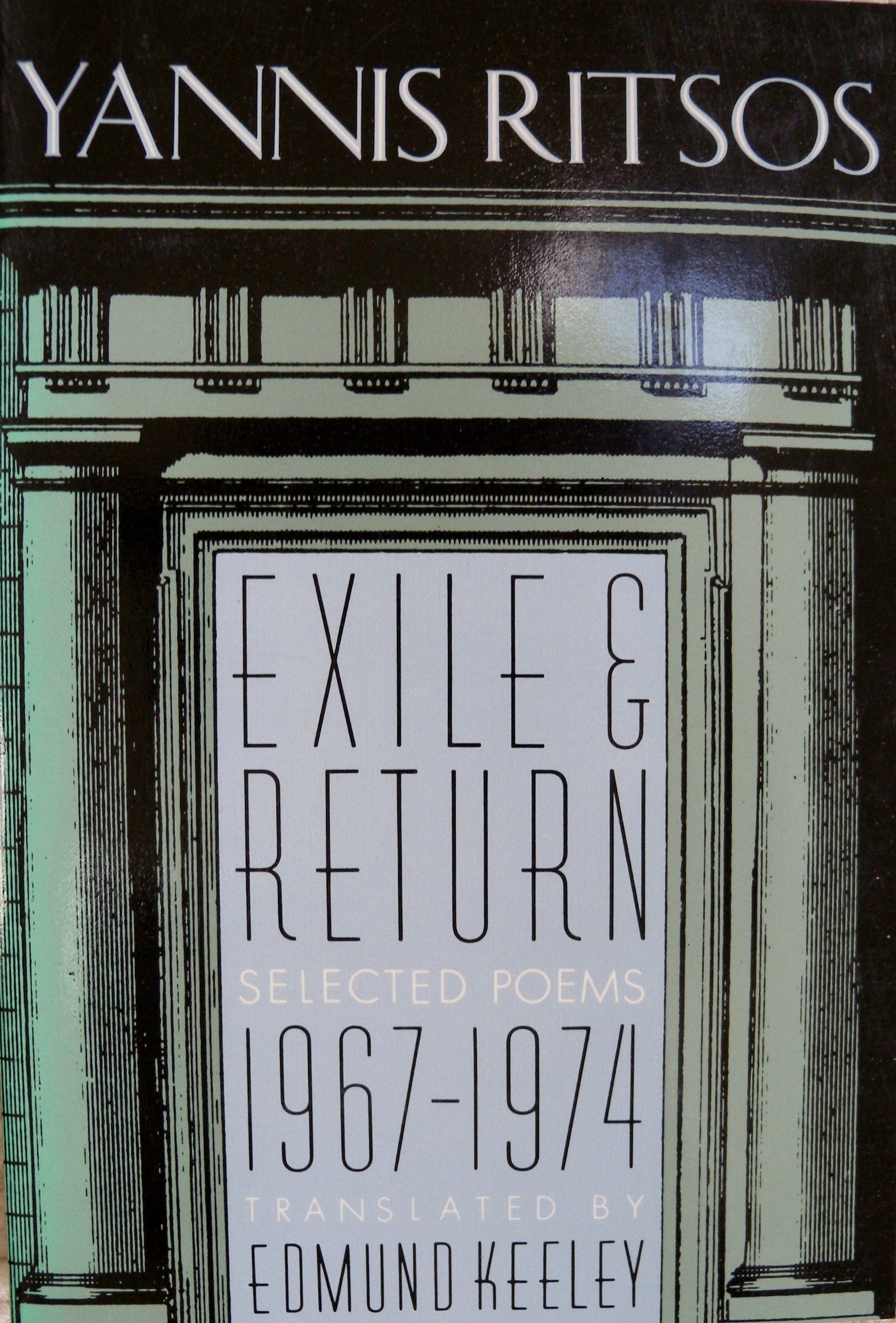 Exile and Return: Selected Poems 1967-1974 by Yiannis Ritsos | Goodreads