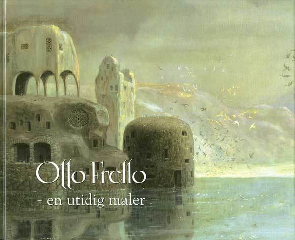 Otto Frello: en utidig maler by Ole Faber | Goodreads