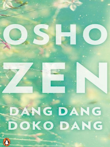 Zen: Dang Dang Doko Dang by Rajneesh | Goodreads