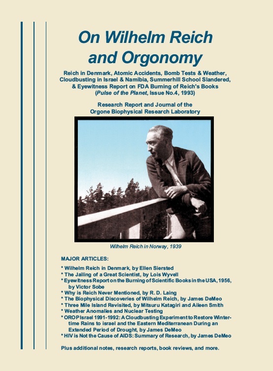 On Wilhelm Reich and Orgonomy (Pulse of the Planet No.4, 1993) Reich in ...