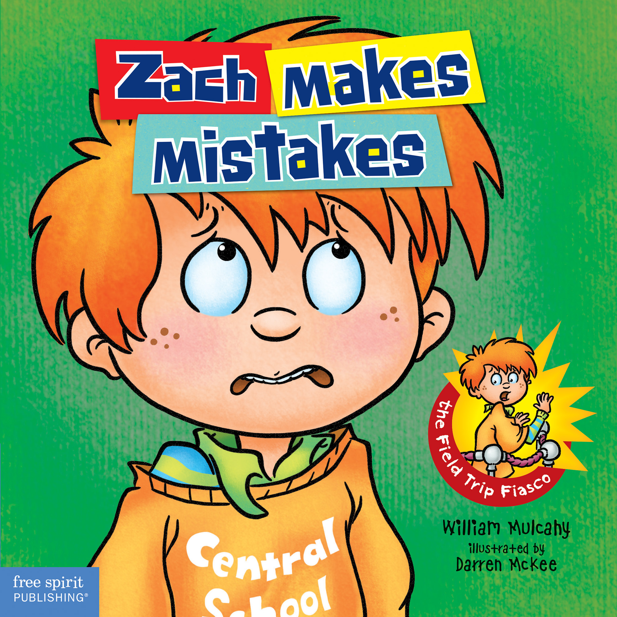 Zach Makes Mistakes (Zach Rules Series) by William Mulcahy | Goodreads