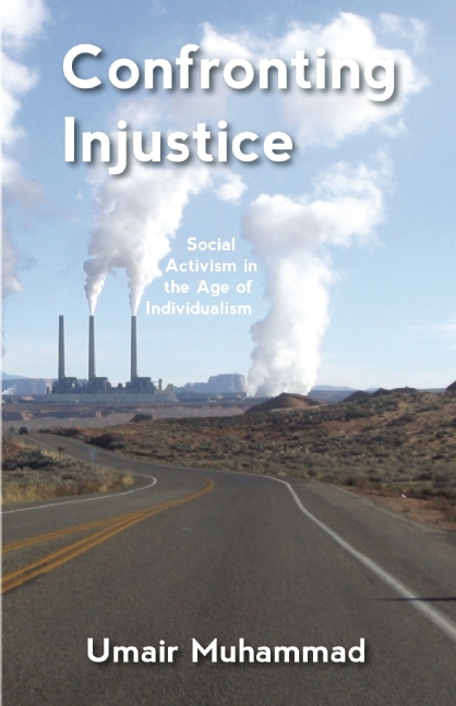 Confronting Injustice: Social Activism in the Age of Individualism by ...