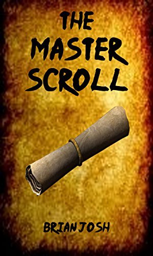 The Master Scroll by Brian Josh | Goodreads