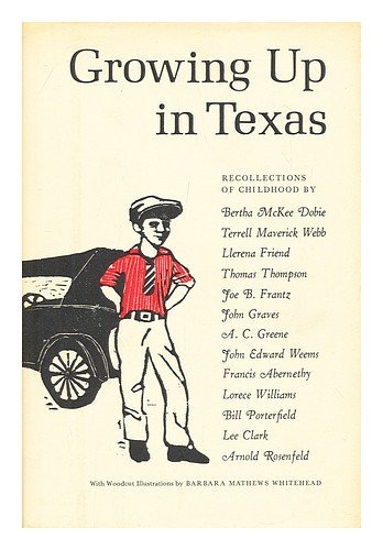 Growing Up in Texas - Recollections of Childhood by Bertha McKee Dobie ...
