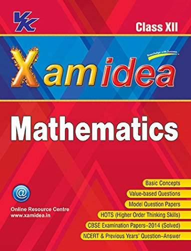 Xam Idea Mathematics Class 12 by VK Global Publications | Goodreads