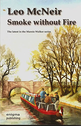 Smoke without Fire (Marnie Walker series Book 10) by Leo McNeir | Goodreads