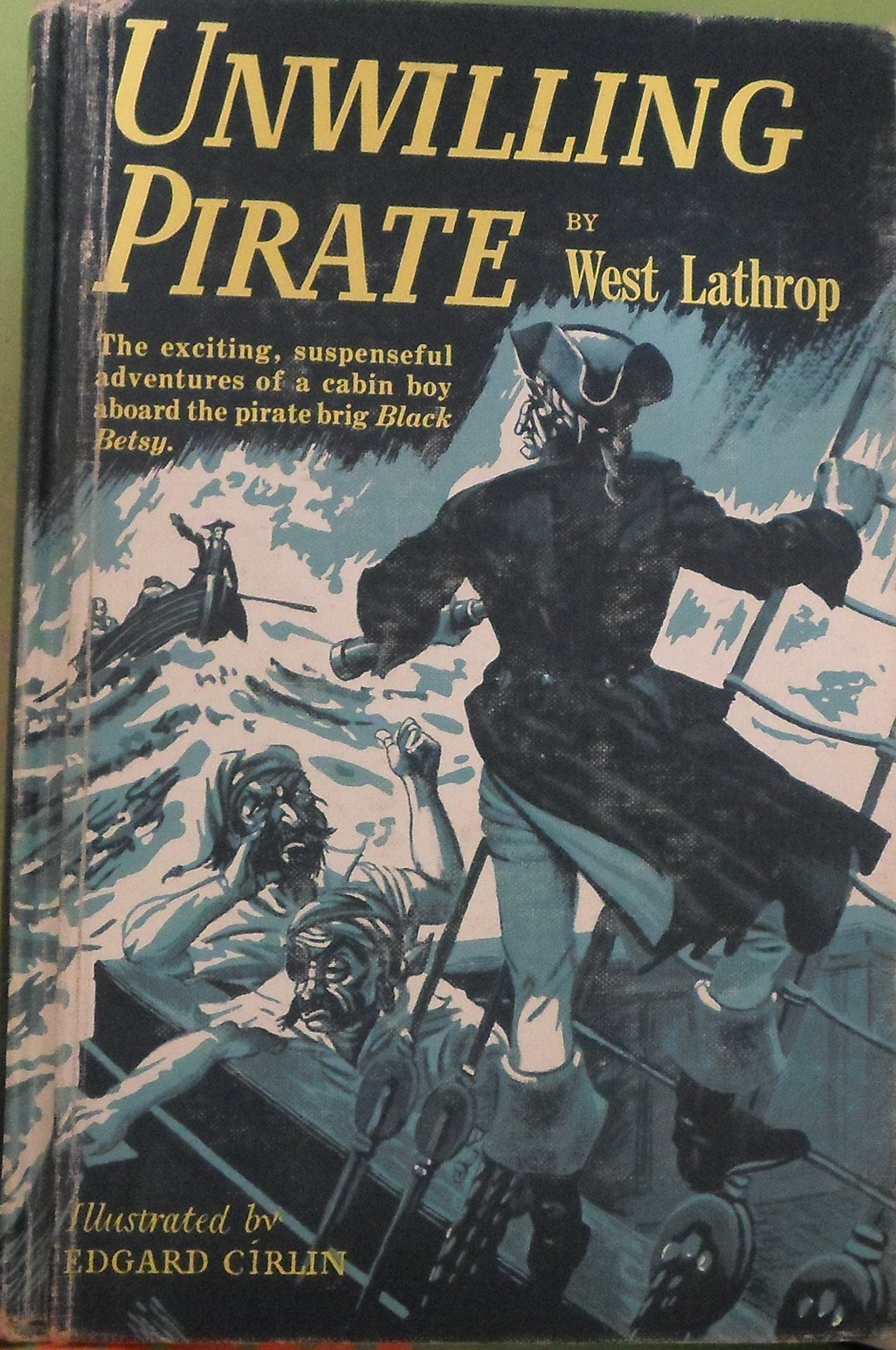 Unwilling Pirate by West Lathrop | Goodreads