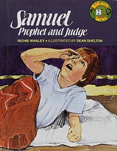 Samuel: Prophet and Judge (Biblearn Series) by Richie Whaley | Goodreads
