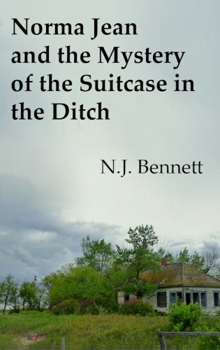 Norma Jean and the Mystery of the Suitcase in the Ditch by N.J. Bennett ...