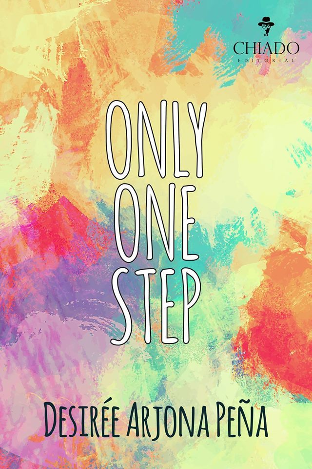 Only One Step (Only, #1) by Desirée Arjona Peña | Goodreads