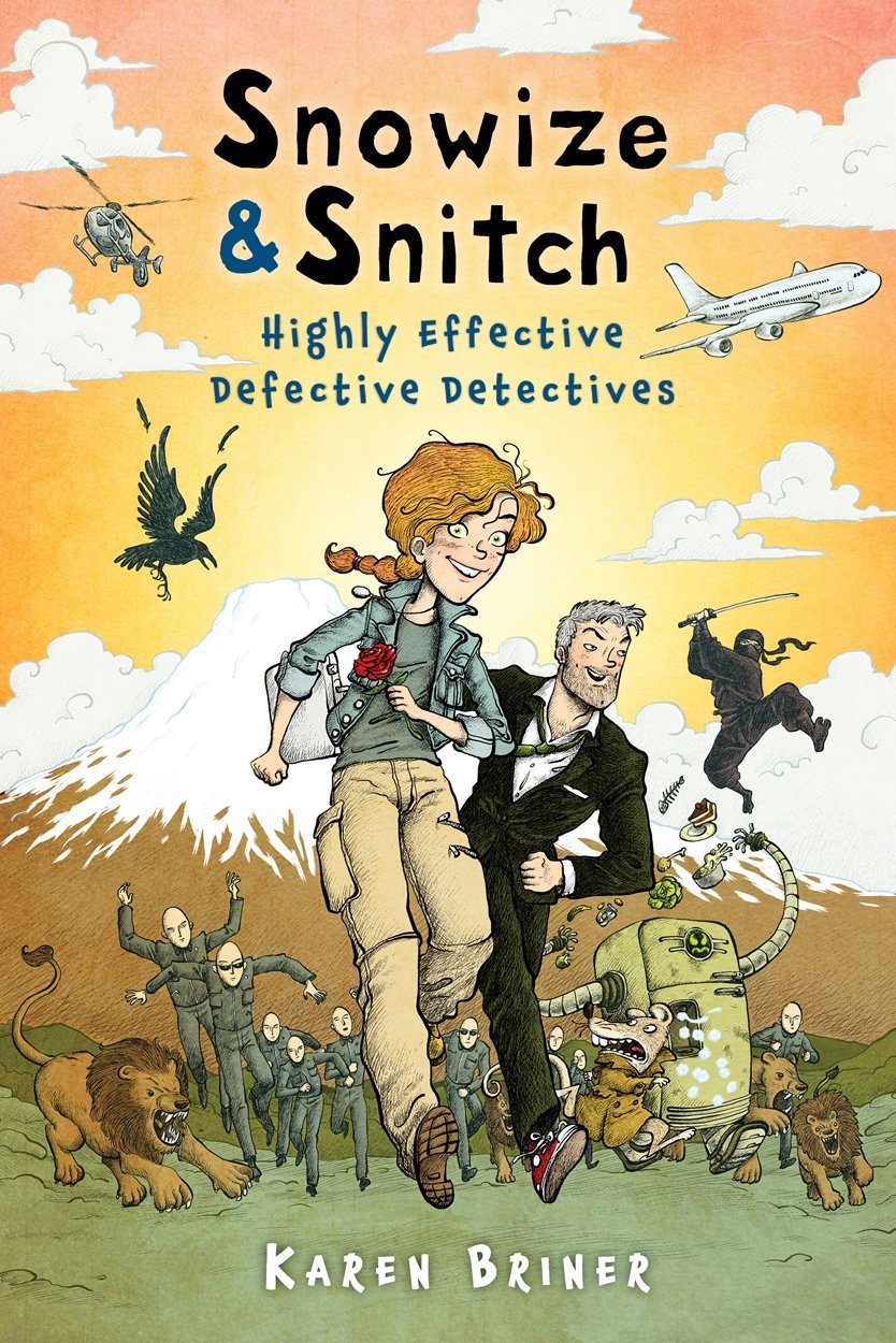 Snowize & Snitch: Highly Effective Defective Detectives by Karen Briner ...
