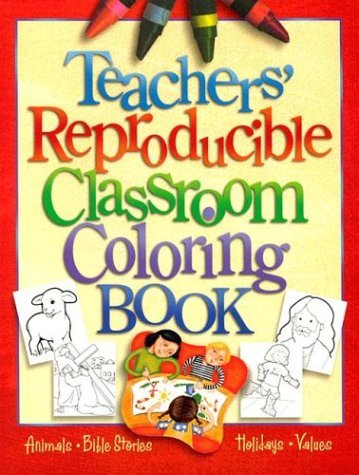 Teachers Reproducible Classroom Coloring Book by Anonymous | Goodreads