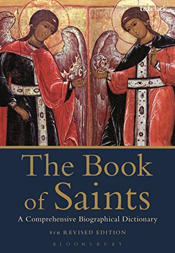 The Book of Saints: A Comprehensive Biographical Dictionary by St ...