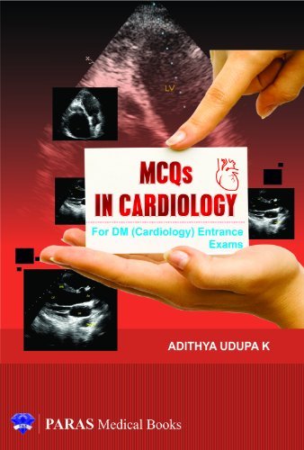 MCQs in Cardiology (for DM Entrance Exams) by Adithya Udupa K | Goodreads