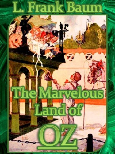 The Marvelous Land of Oz [Illustrated] by L. Frank Baum | Goodreads