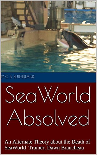 SeaWorld Absolved: An Alternate Theory about the Death of SeaWorld ...