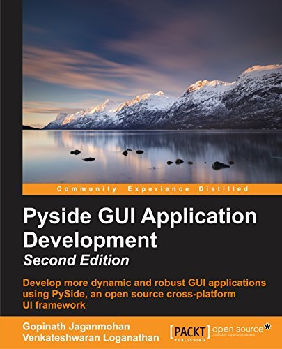 PySide GUI Application Development by Gopinath Jaganmohan | Goodreads