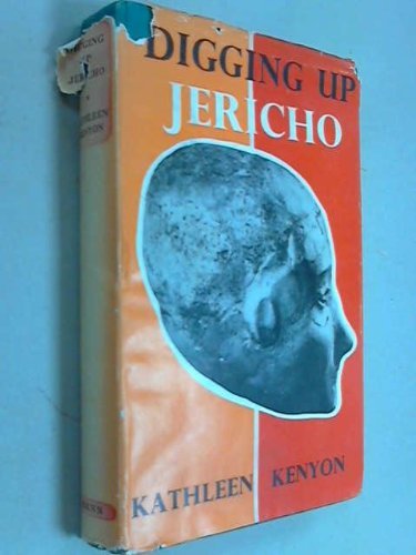 Digging Up Jericho by Kathleen M. Kenyon | Goodreads