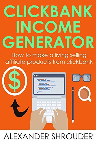 CLICKBANK INCOME GENERATOR (Passive Income 2 in 1 bundle): How to make ...