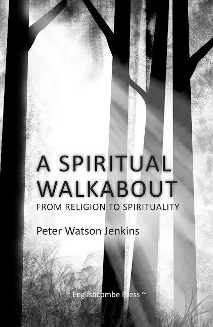 A Spiritual Walkabout by Peter Watson Jenkins | Goodreads