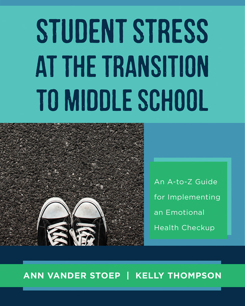 Student Stress at the Transition to Middle School: An A-to-Z Guide for ...