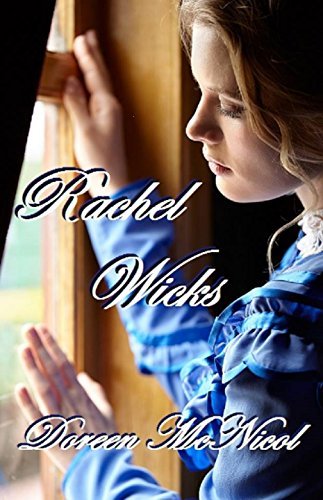 Rachel Wicks by Doreen McNicol | Goodreads